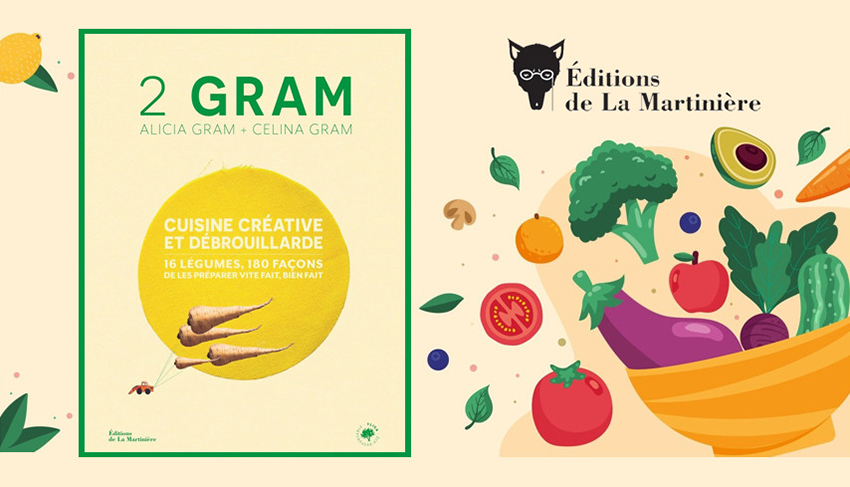 “2 GRAM” Par Alicia Gram & Celina Gram aux Éditions de La Martinière ...