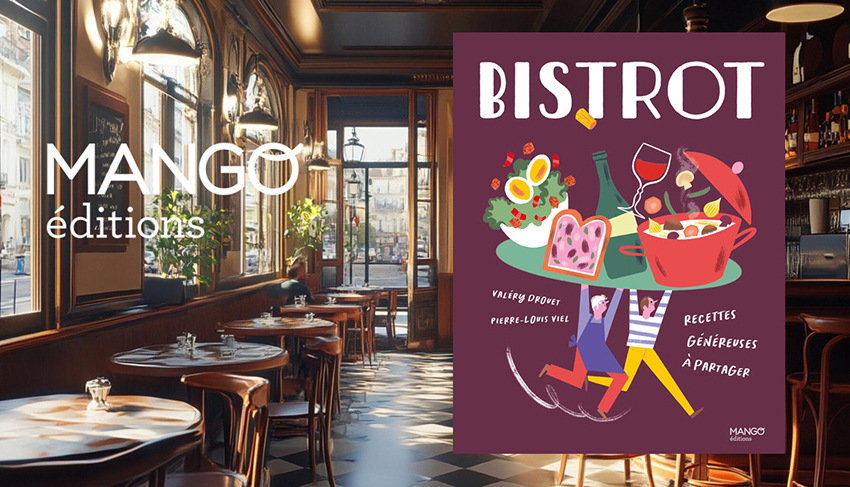 “Bistrot” Par Valéry Drouet & Pierre-Louis Viel, MANGO Éditions | A Vos ...